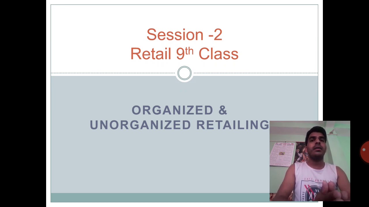 Session-2 Organized &Unorganized Retailing - YouTube