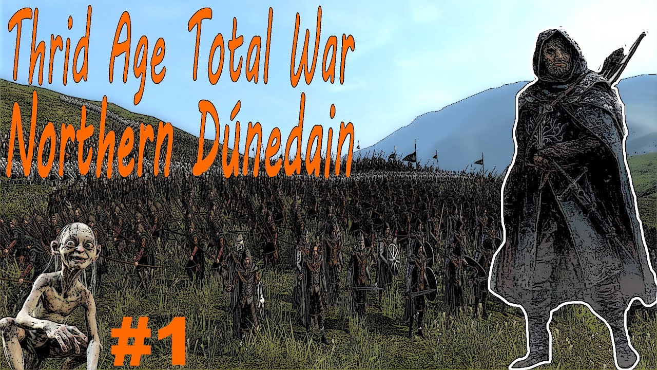 [#1] Powrót Aragorna | Northern Dúnedain | Third Age Total War Divide ...