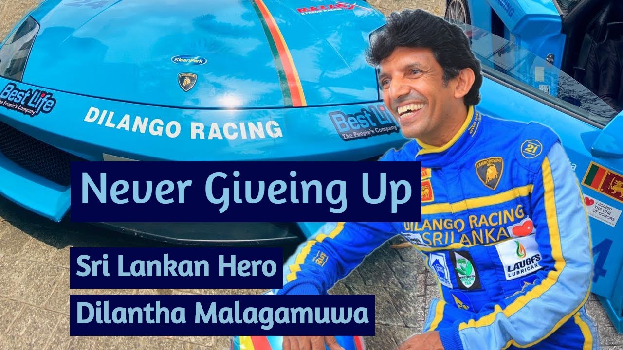 Never Giving Up | Motivational Characters 2020! | Dilantha Malagamuwa ...