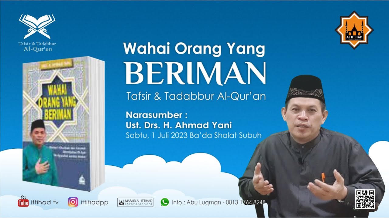 Wahai Orang Yang Beriman Tafsir And Tadabbur Qs Al Baqarah Ayat 208