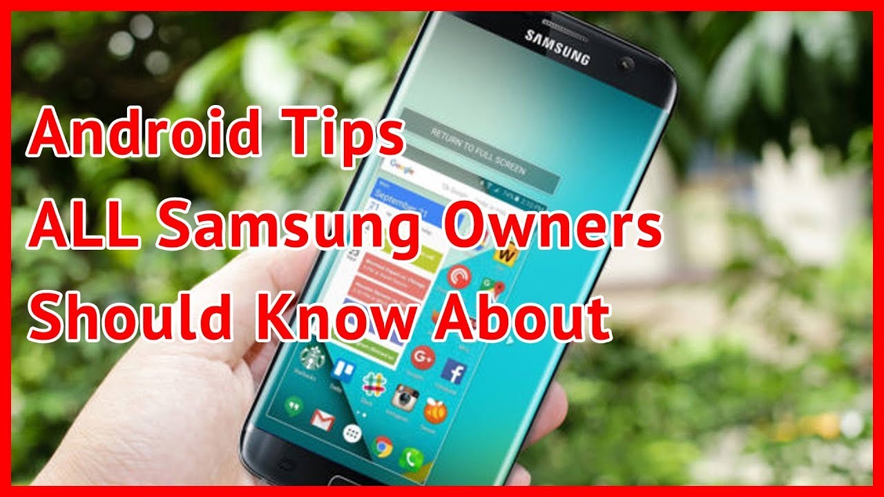 If You Have a Samsung Android Phone, You Need to Try These Features ...