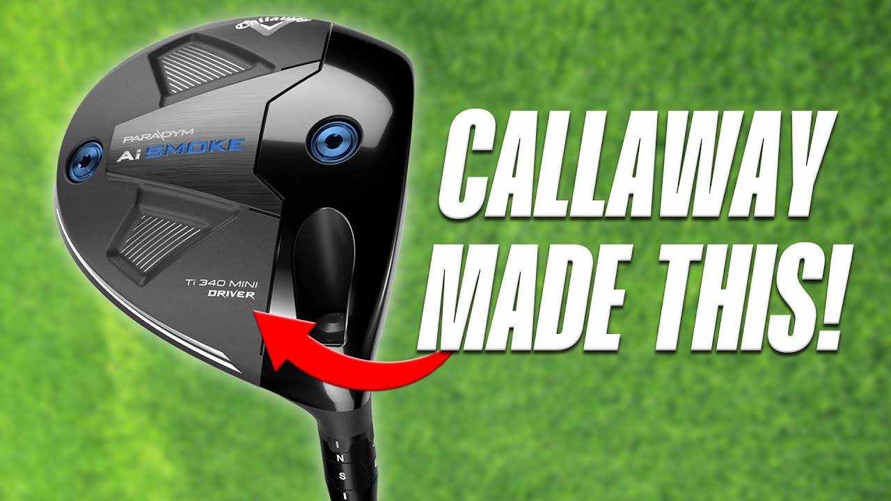 The MINI Driver that really impressed me! (Callaway Ai Smoke Mini ...