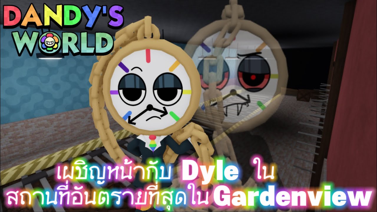 Roblox: Dandy’s World. เผชิญหน้ากับ Dyle ในสถานที่อันตรายที่สุดใน ...