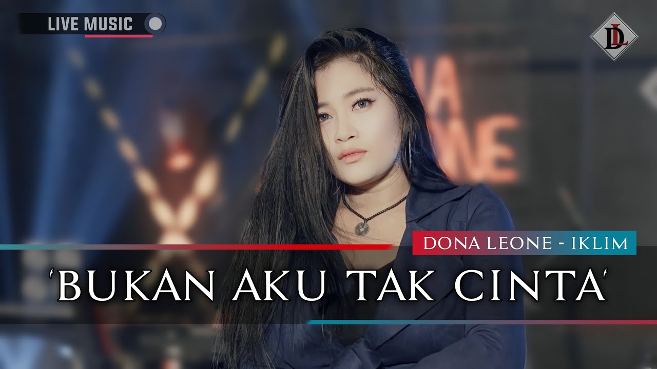 BUKAN AKU TAK CINTA - DONA LEONE | Woww VIRAL Suara Menggelegar Lady ...