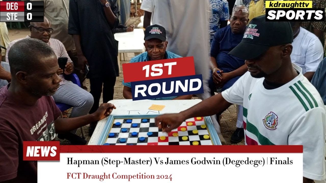 FINALS | JAMES GODWIN (DEGEDEGE) Vs HAPMAN (STEP-MASTER) | FCT DRAUGHT ...