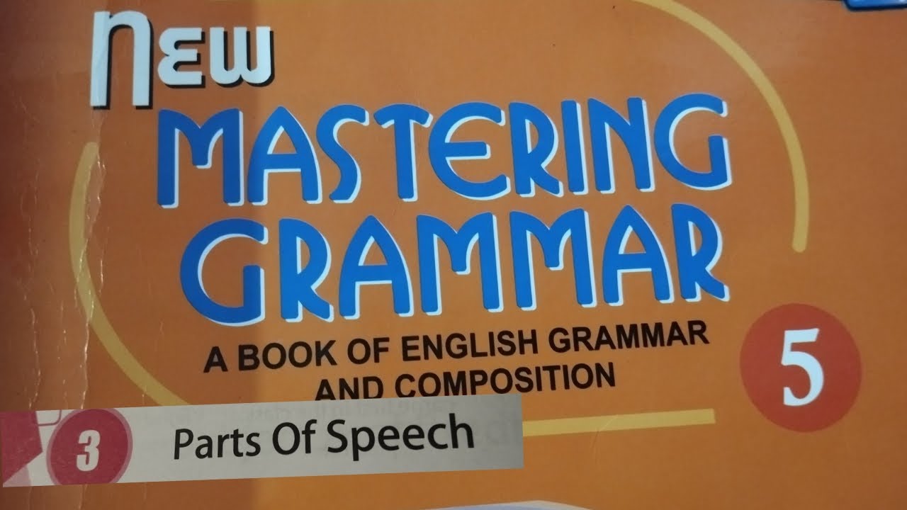 class 5 chapter 3 english grammar new masting grammar 5 part of speech ...