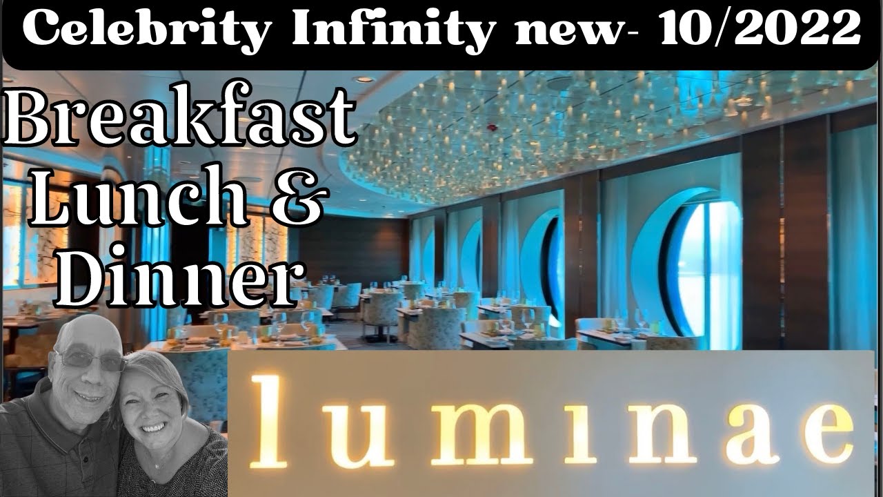 Breakfast, Lunch & Dinner at Luminae on The Celebrity Infinity - YouTube