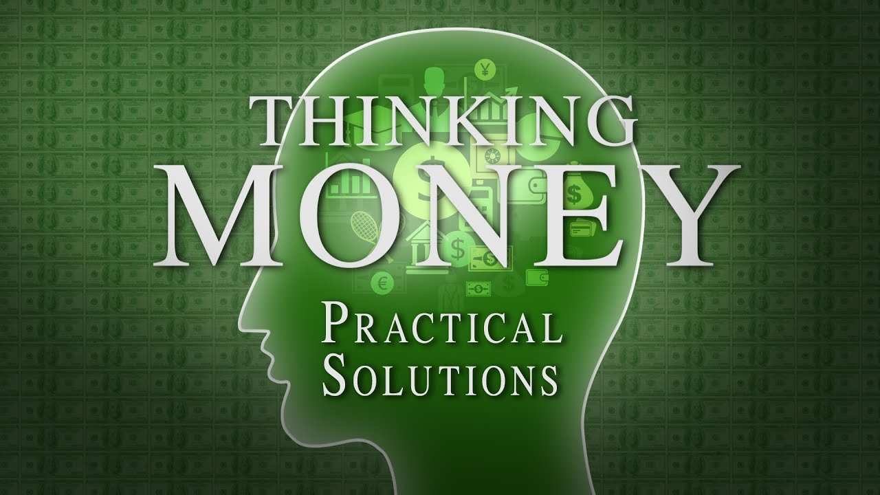 Thinking Money: Practical Solutions - Full Q&A - YouTube