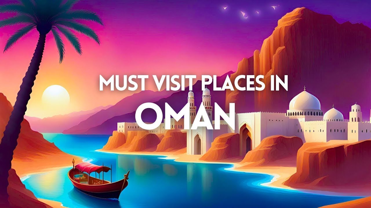 Top Tourist Destinations in Oman You Must See Before You Die! - YouTube
