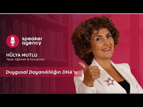 Duygusal Dayanıklılığın DNA'sı | Hülya Mutlu