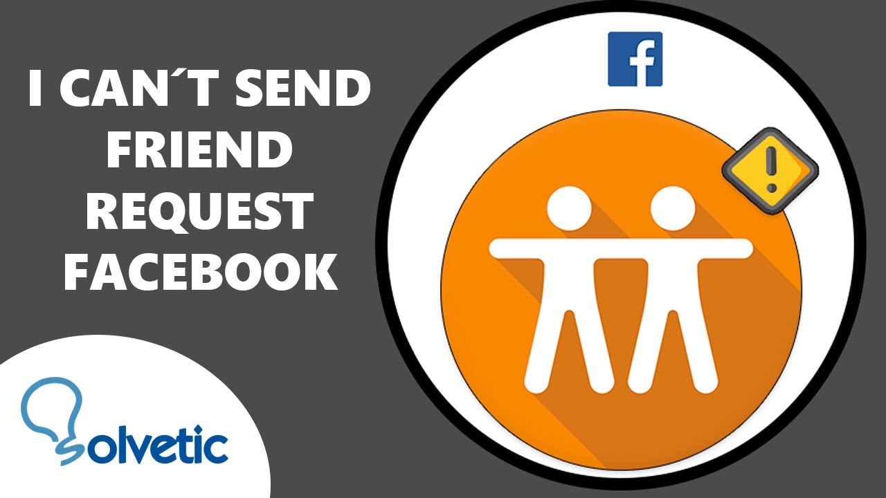 How to FIX I CAN´T SEND FRIEND REQUESTS on Facebook ️ - YouTube