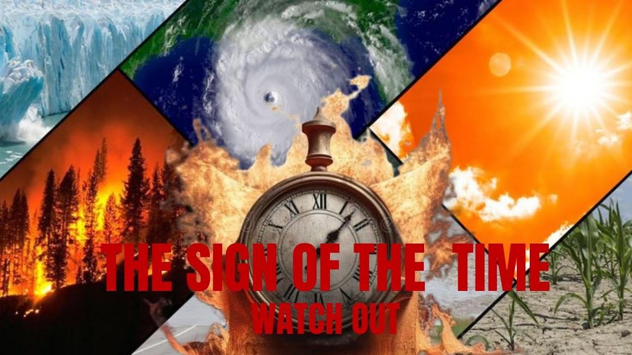 THE SIGN OF THE TIME WATCH OUT - YouTube