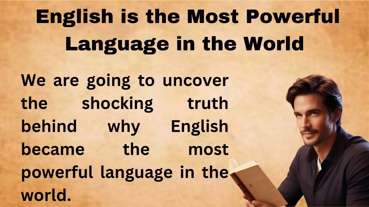 Why English is the Most Powerful Language in the World || Graded Reader ...
