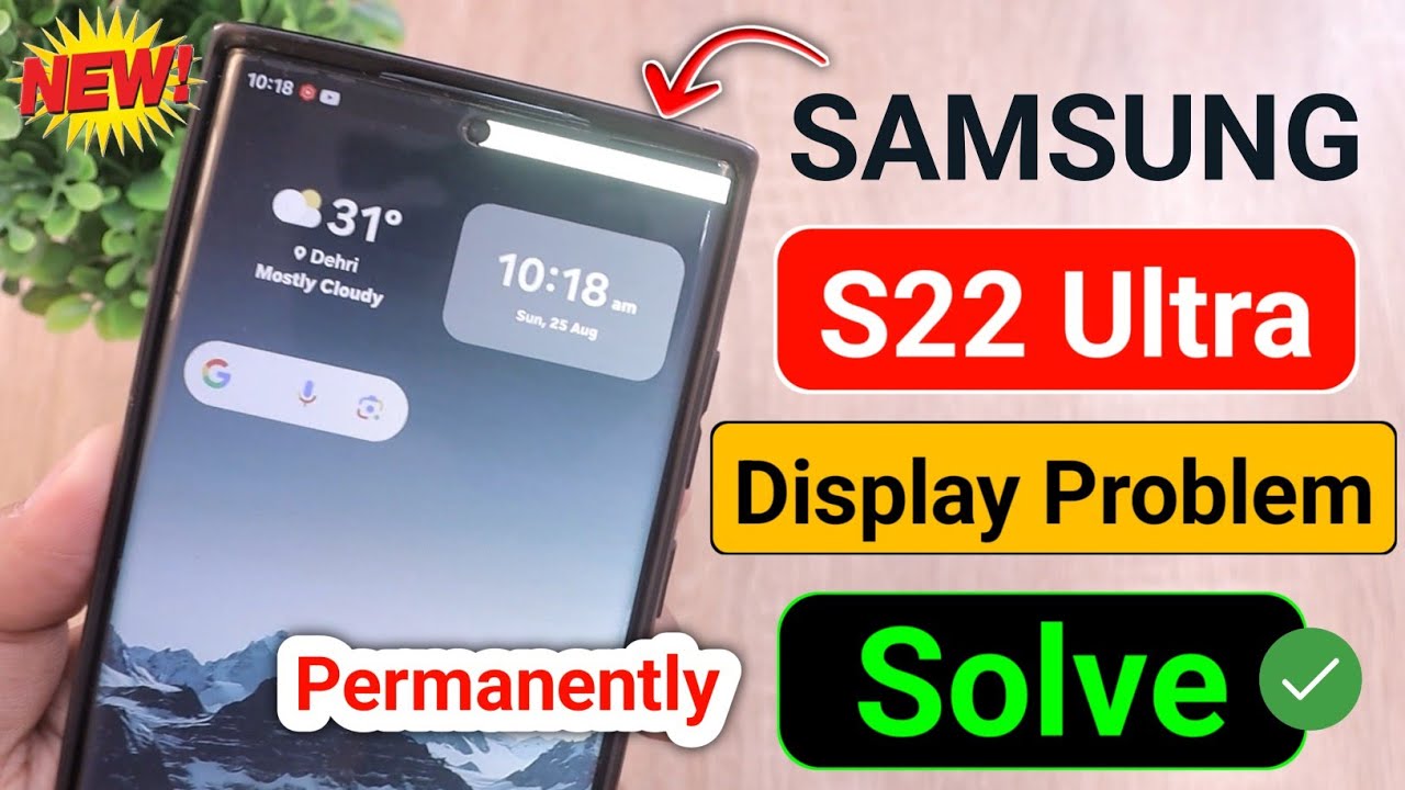 Samsung Galaxy S22 Ultra Display Issue - My Real Life Experience | S22 ...