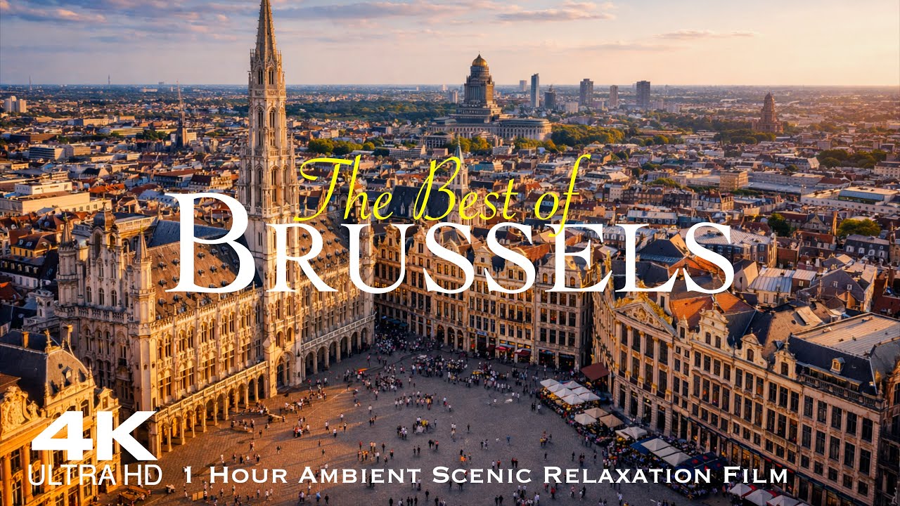 [4K] BRUSSELS 2026 🇧🇪 Bruxelles Drone | 1 Hour Aerial of Brussel ...
