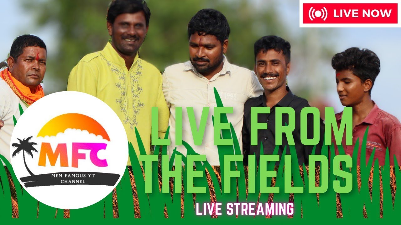 Mem famous channel is live! | From the fields - YouTube