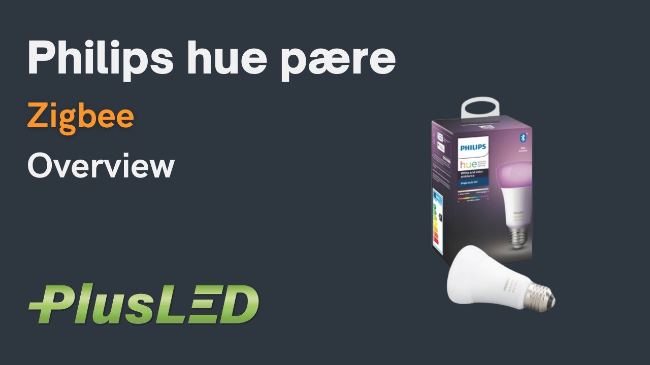 Zigbee Smart Hjem LED Pærer - Philips HUE Kompatibel - YouTube