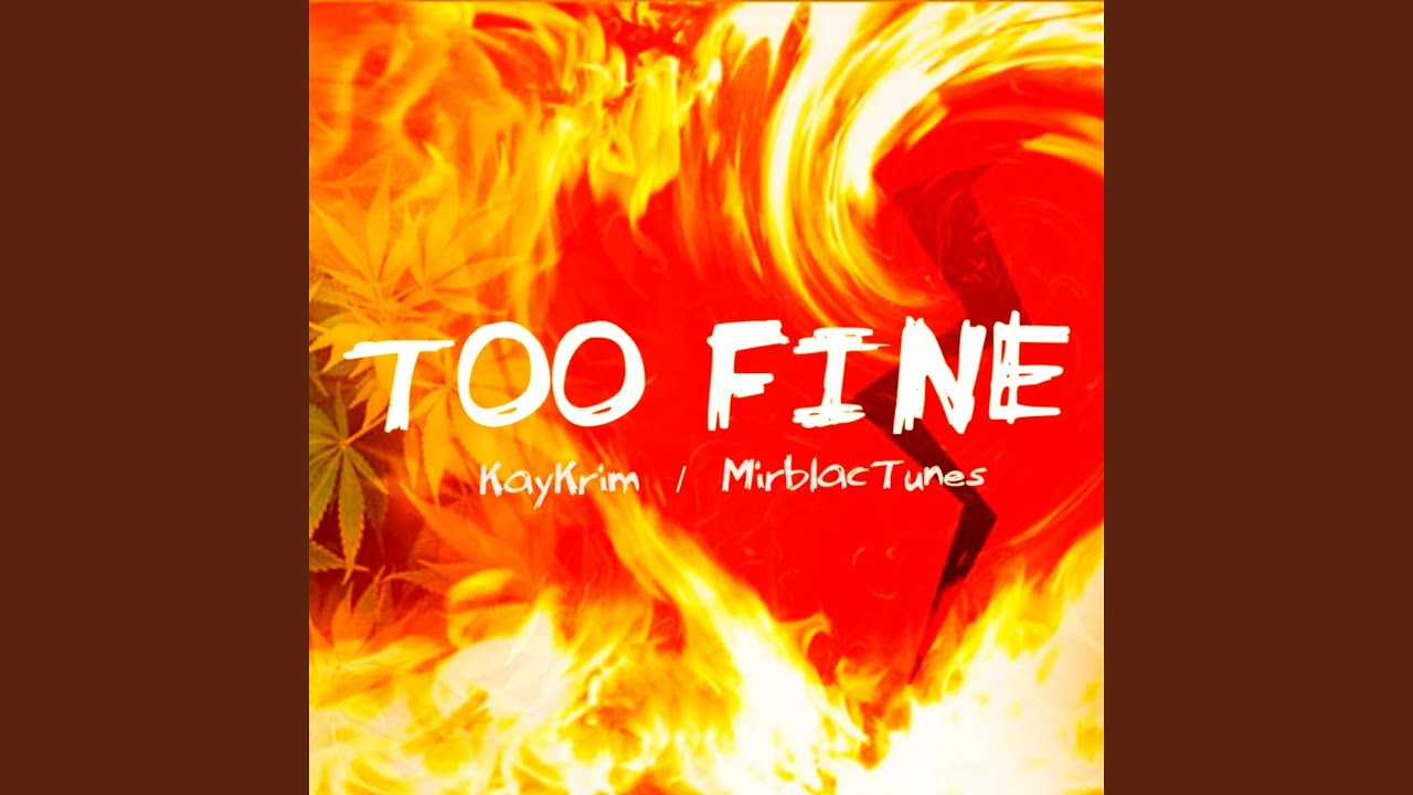 Too Fine - YouTube