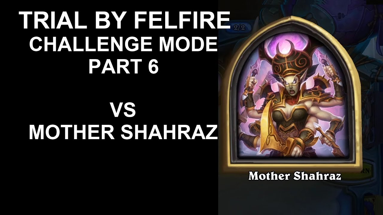 Challenges Trial by Felfire | Part 6 | vs Mother Shahraz | Ashes of ...