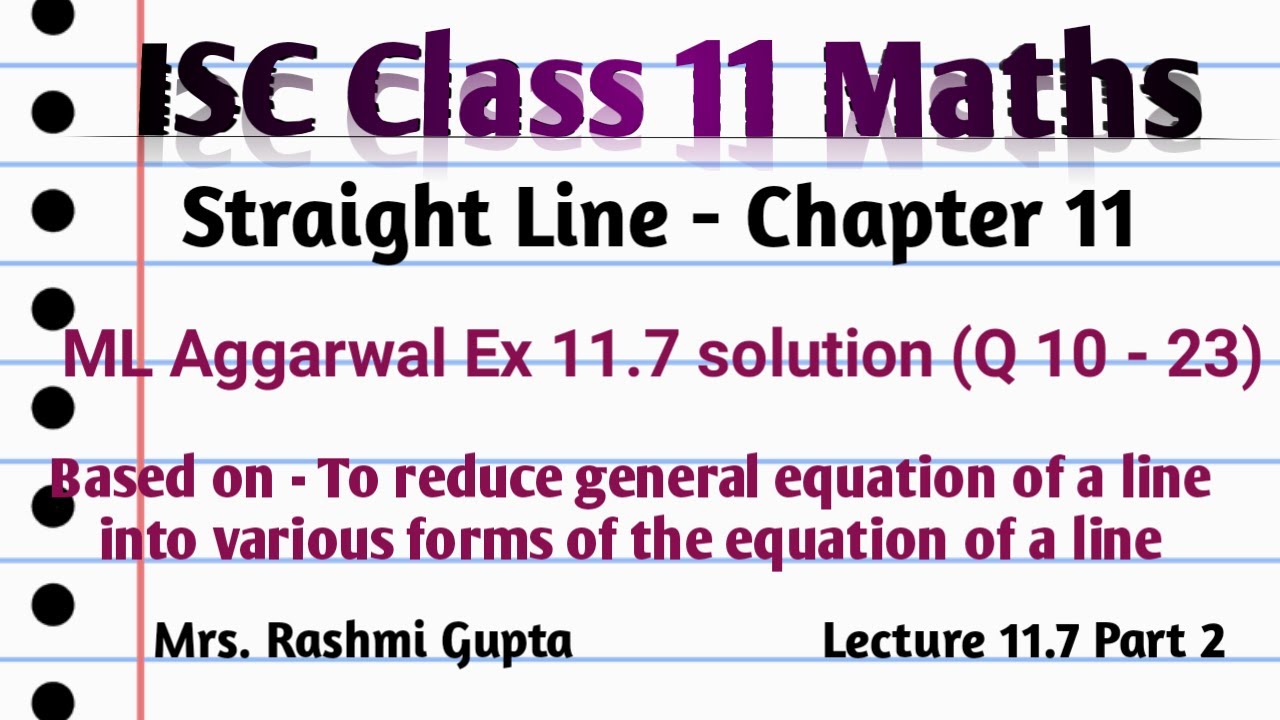 ISC Class 11 Maths | Straight Lines | ml aggarwal class 11 solution isc ...