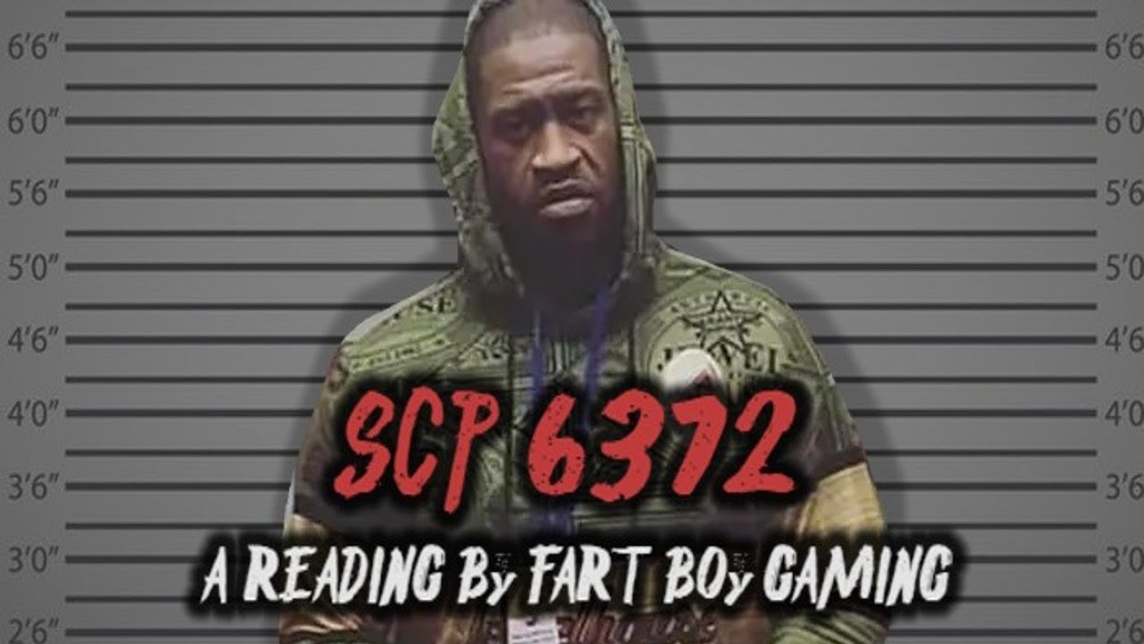 SCP 6372 - A Reading by Fart Boy Gaming - YouTube