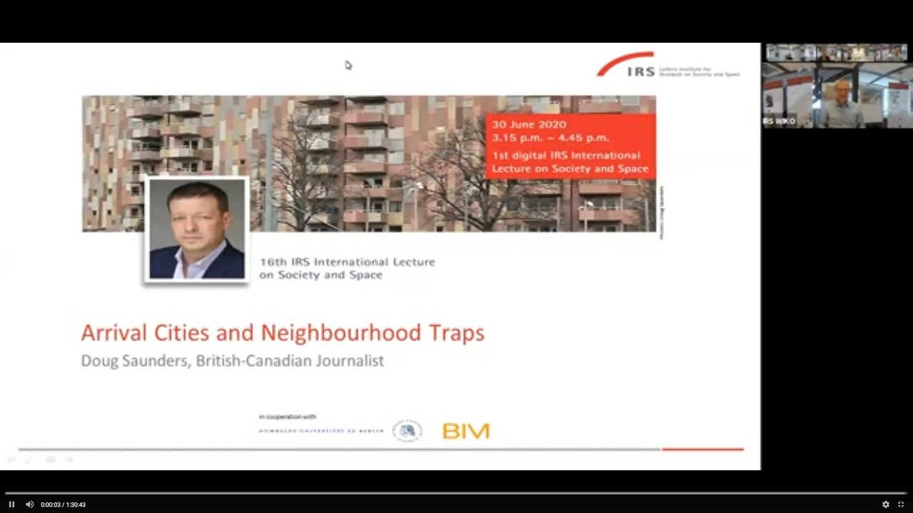 Doug Saunders: Arrival Cities and Neighbourhood Traps. 16th IRS ...