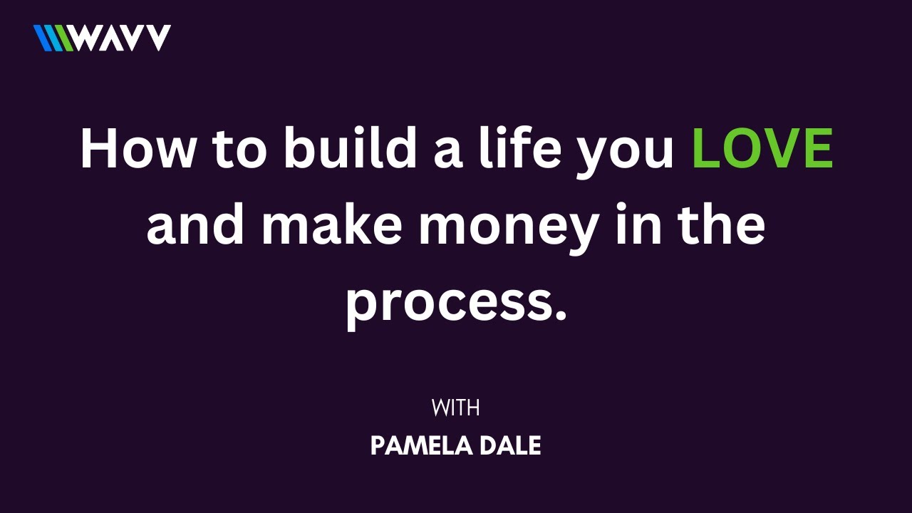 How to build a life you LOVE with Pamela Dale, HighLevel Expert - YouTube