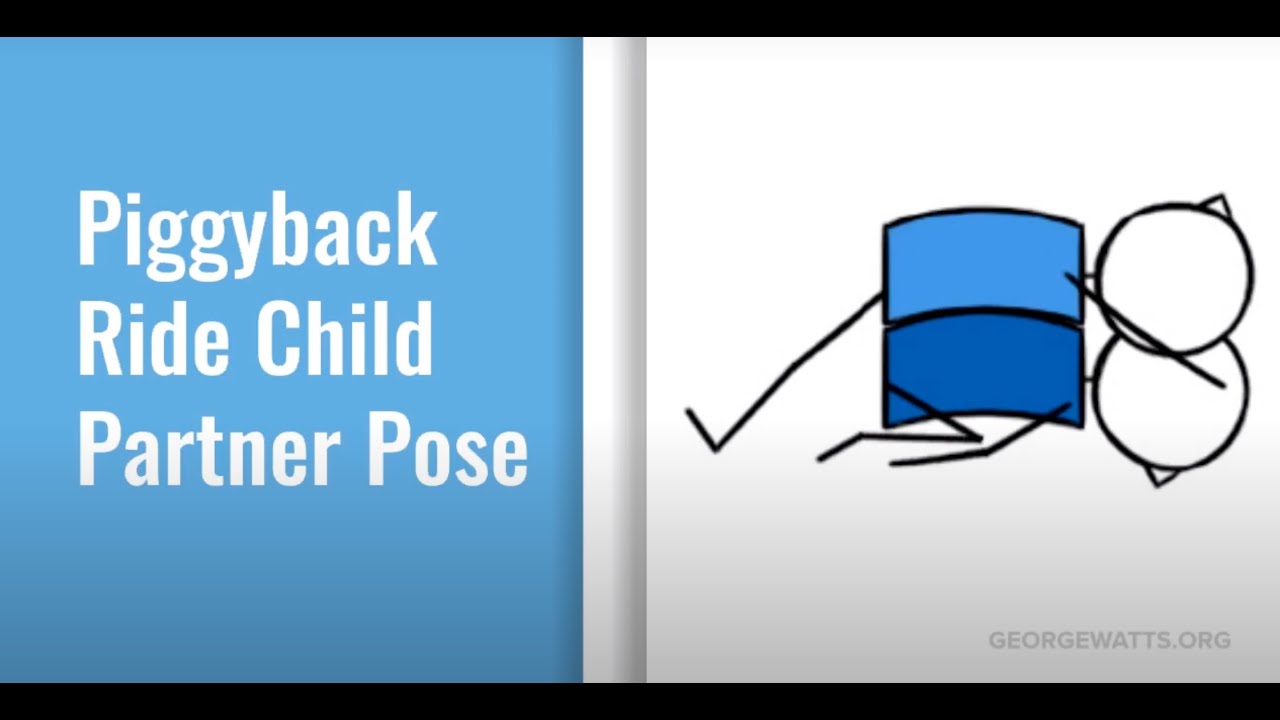 Piggyback Ride Partner Yoga Pose For Kids & Adults | GeorgeWatts.org ...