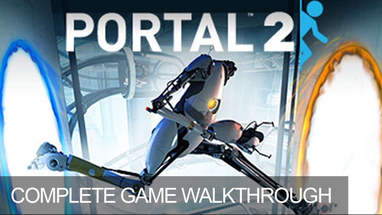 Portal 2 Complete Game Walkthrough Full Game Story Ending - YouTube