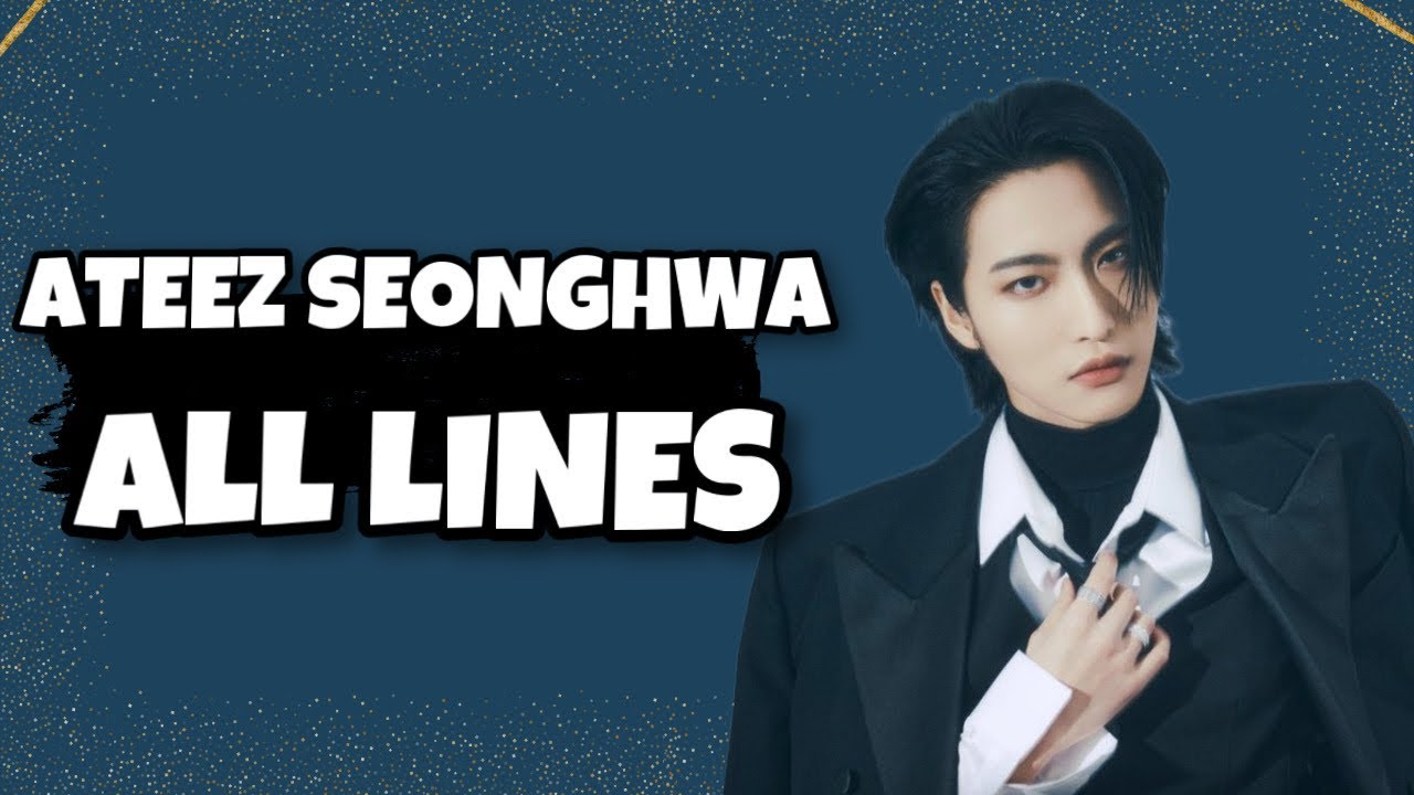Every ATEEZ Song But It's Only Seonghwa's Lines (Updated Version ...