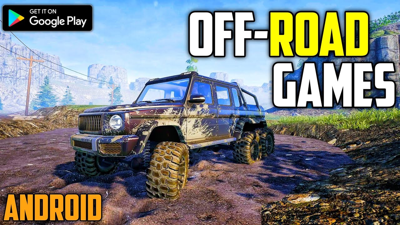 Top 5 best off-road games for Android | Off-road car games for Android ...