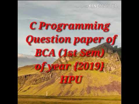 C Programming Question paper of BCA (1st Sem) of year {2019} HPU - YouTube