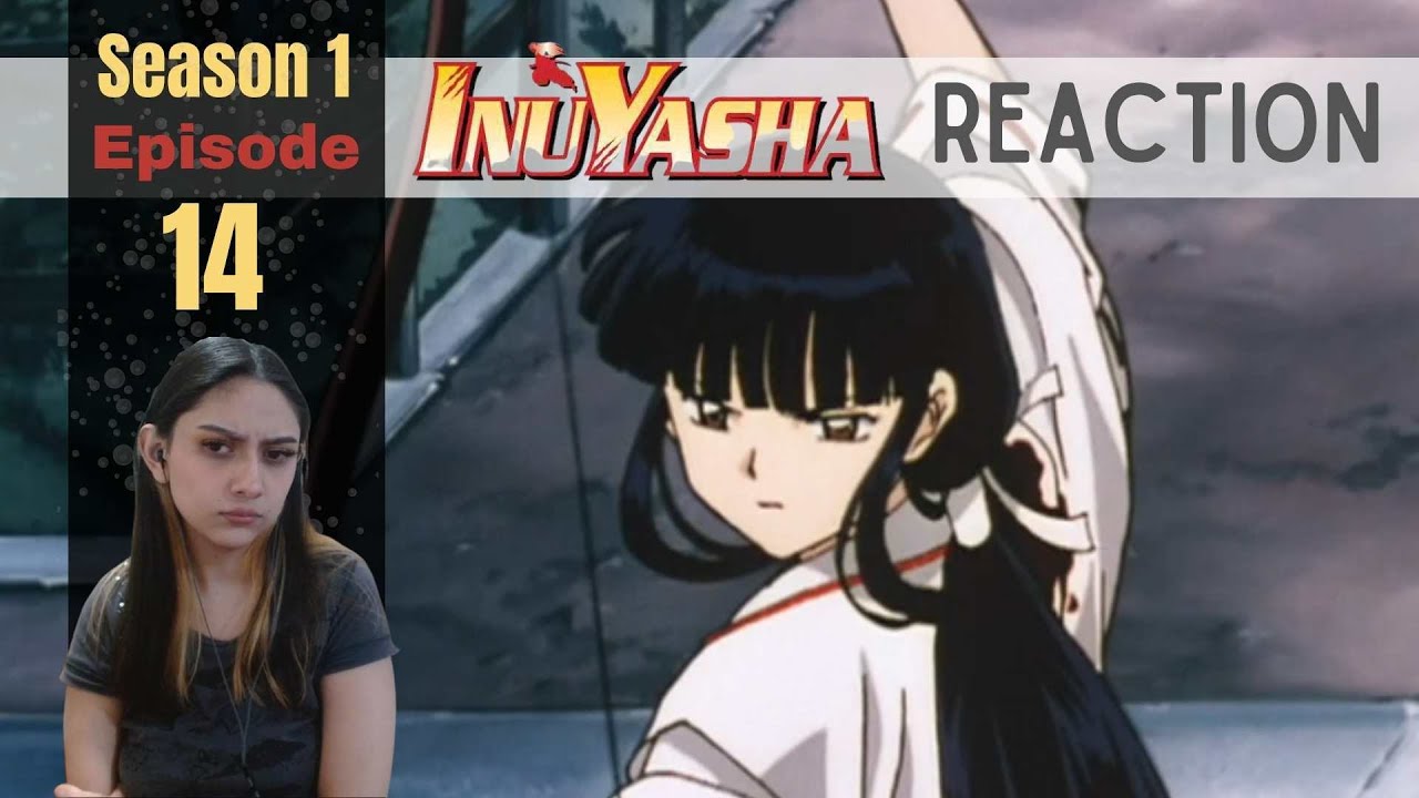 Inuyasha REACTION by Just a Random Fangirl 😉 | Episode 14 | A new body?? - YouTube