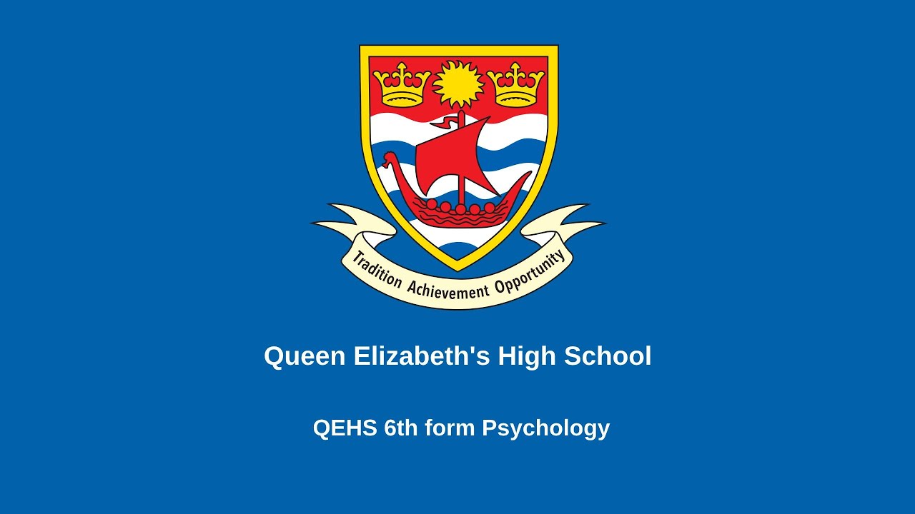 QEHS 6th form Psychology - YouTube