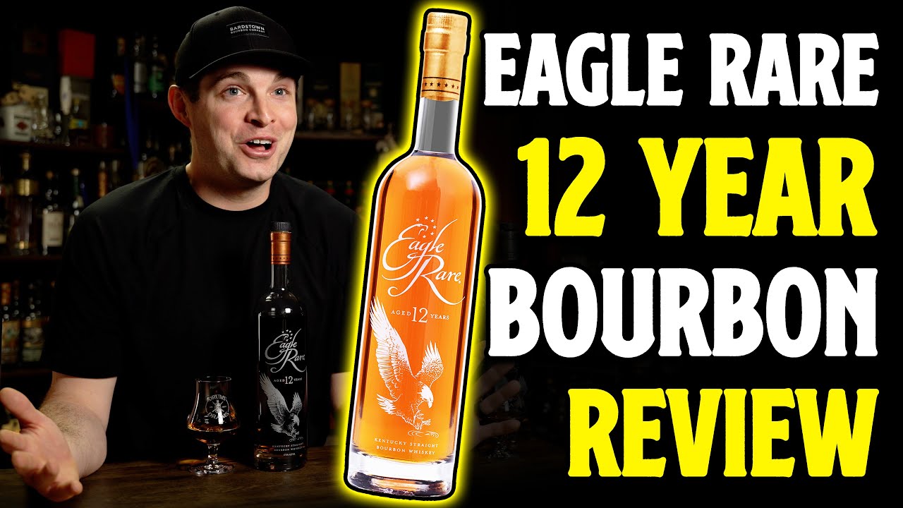 EAGLE RARE 12 YEAR IS HERE! Review + ER10 Comparison - YouTube