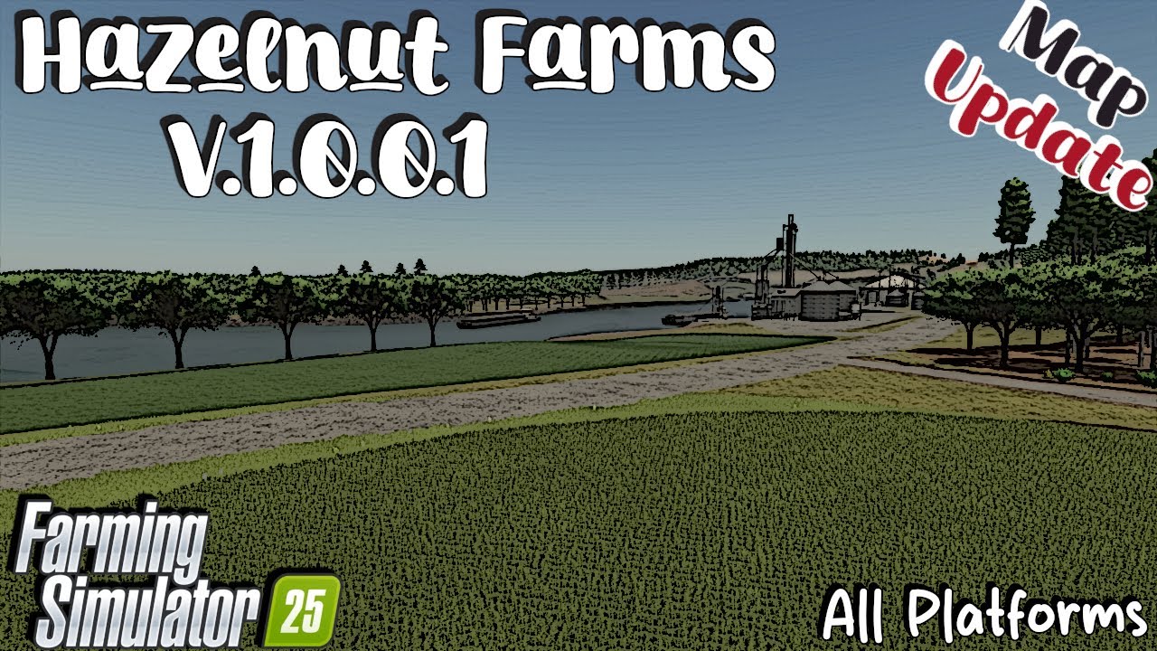 Map Update | Hazelnut Farms | All Platforms | V.1.0.0.1 | Farming ...