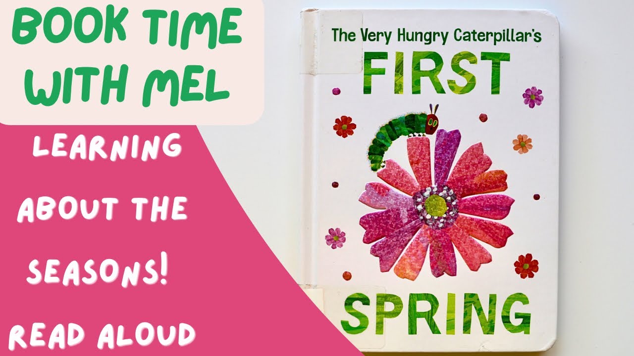 The Very Hungry Caterpillar's First Spring ~Read Aloud - YouTube
