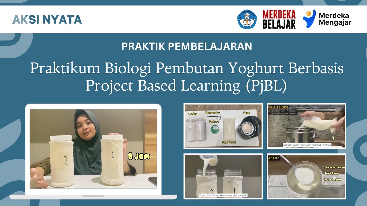 PjBL: Produk dari Pelaksanaan Praktikum Pembuatan Yoghurt dari Rumah # ...