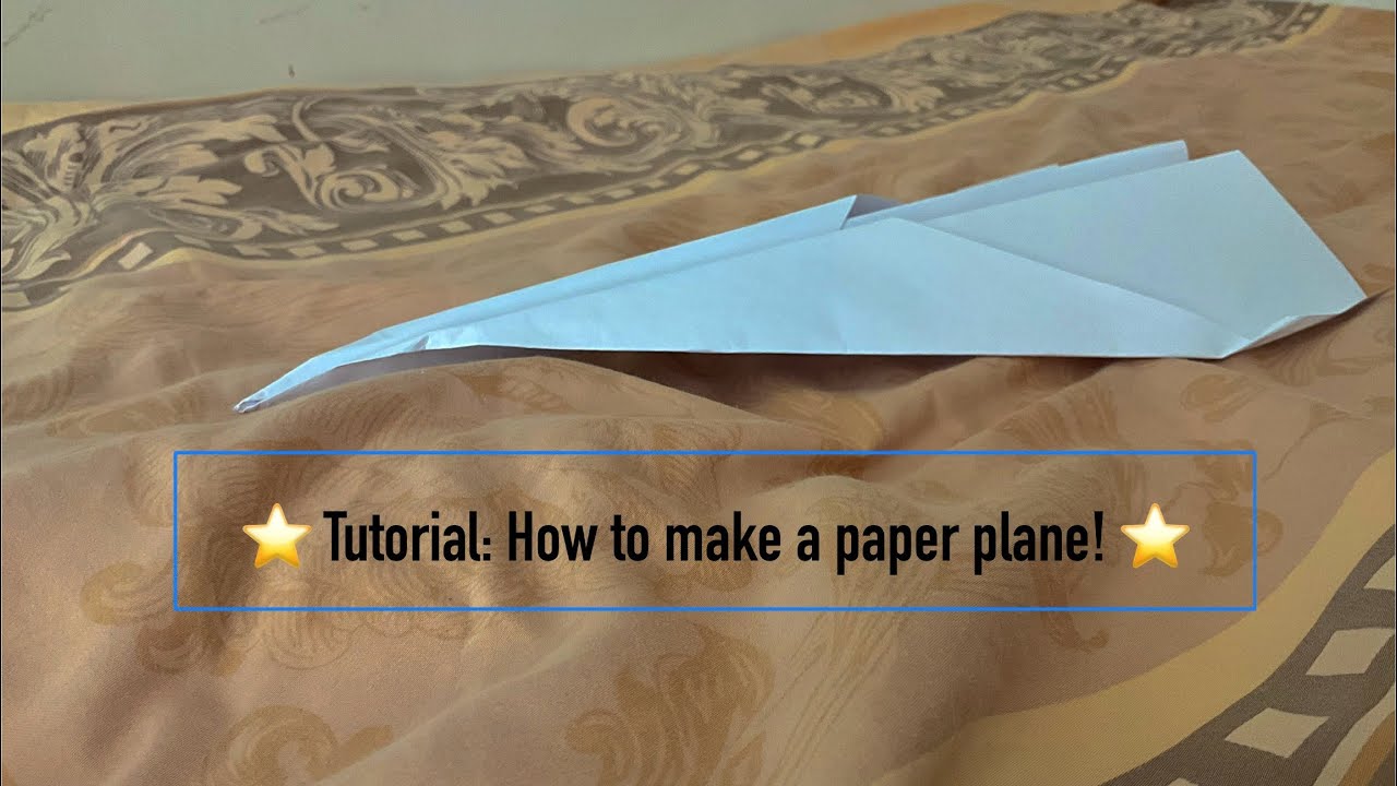 Paper plane tutorial! - YouTube