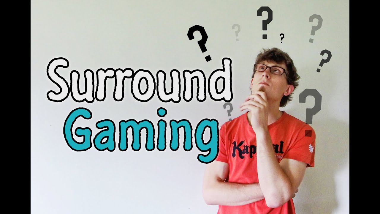 Le Surround Gaming - Base et conseils [5 Minutes Pour] - YouTube