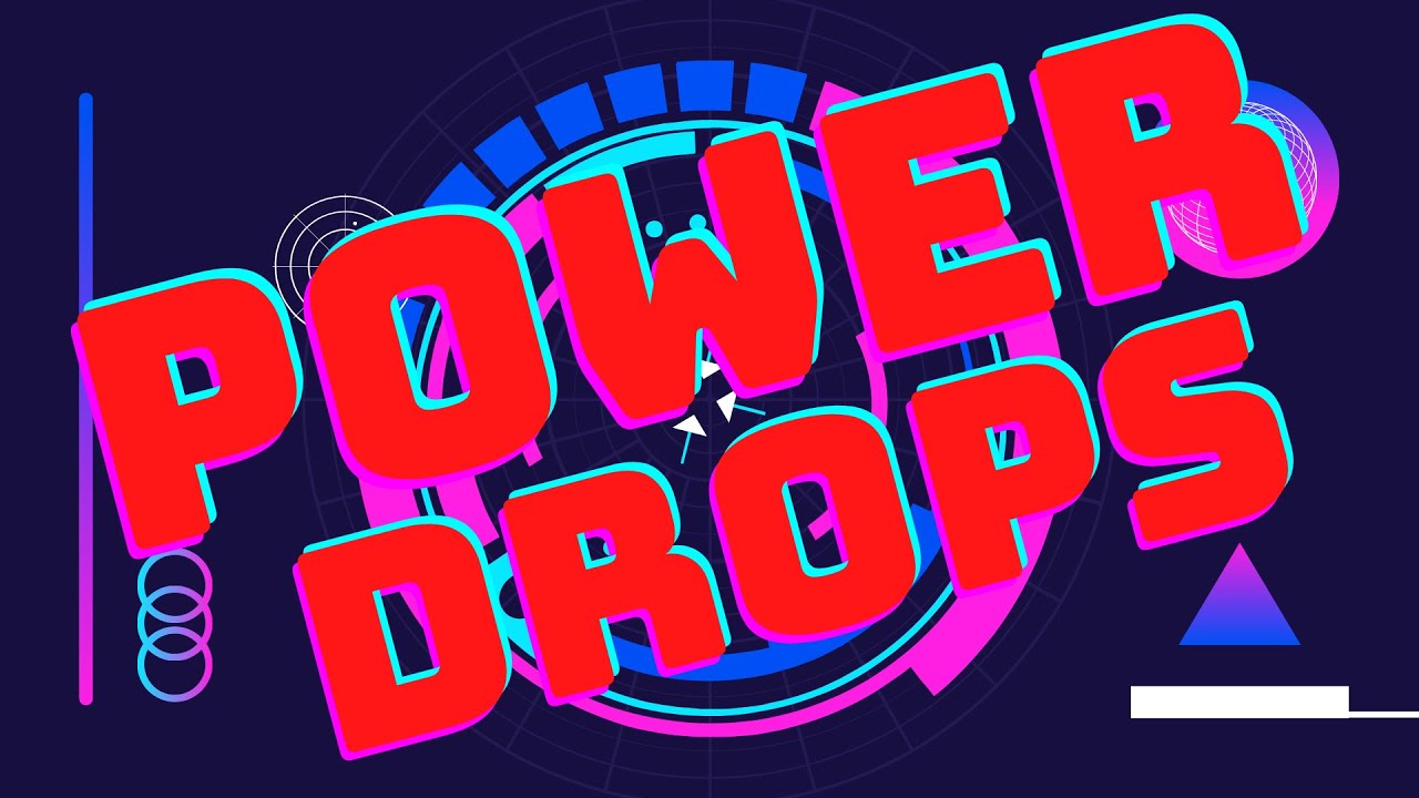 POWER DROPS - YouTube