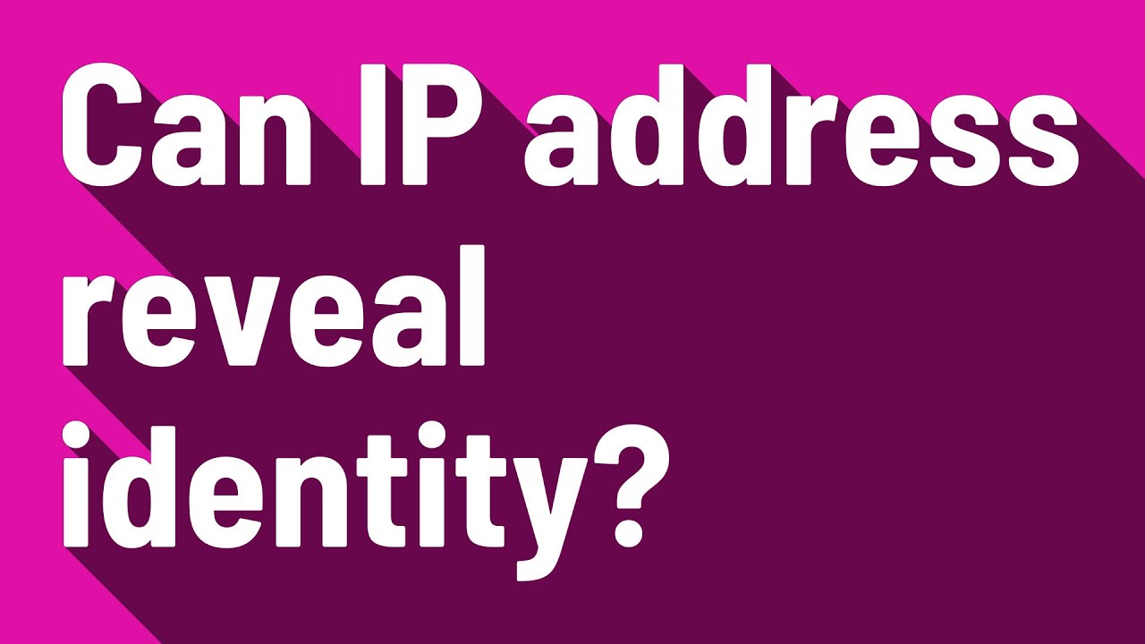Can IP address reveal identity? - YouTube