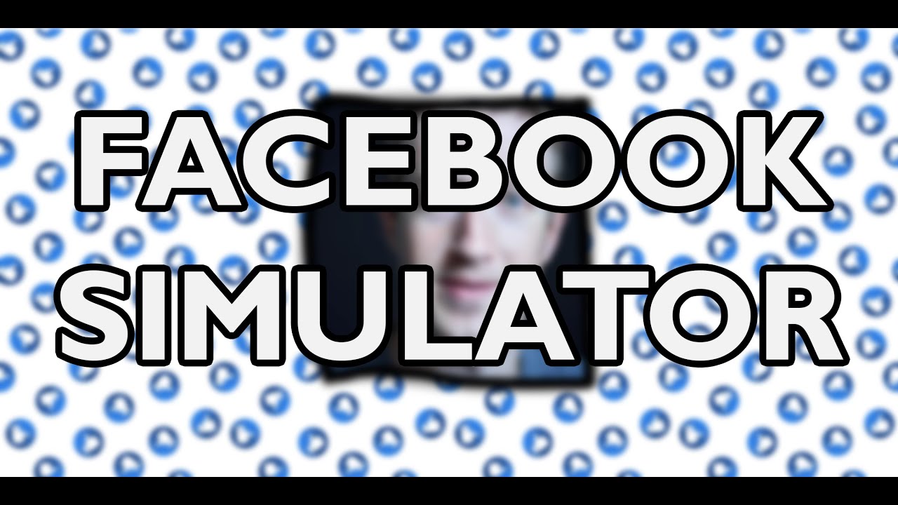 Facebook Simulator - YouTube