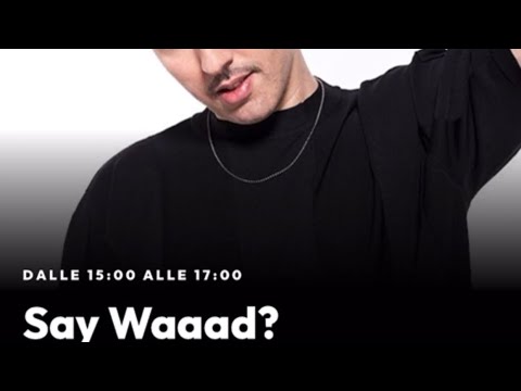 In diretta con Wad su Radio Deejay - Say Waaad? - YouTube
