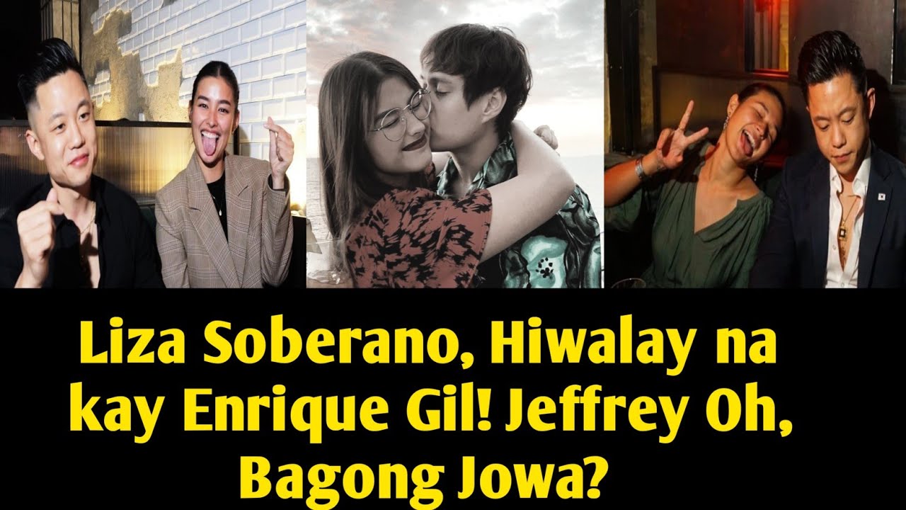 Liza Soberano, Hiwalay na kay Enrique Gil Jeffrey Oh, Bagong Jowa ...