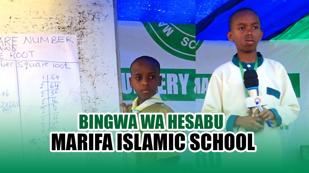 MWANAFUNZI WA SHULE YA MAARIFA SCHOOL MWENYE UWEZO MKUBWA WA KUFANYA ...