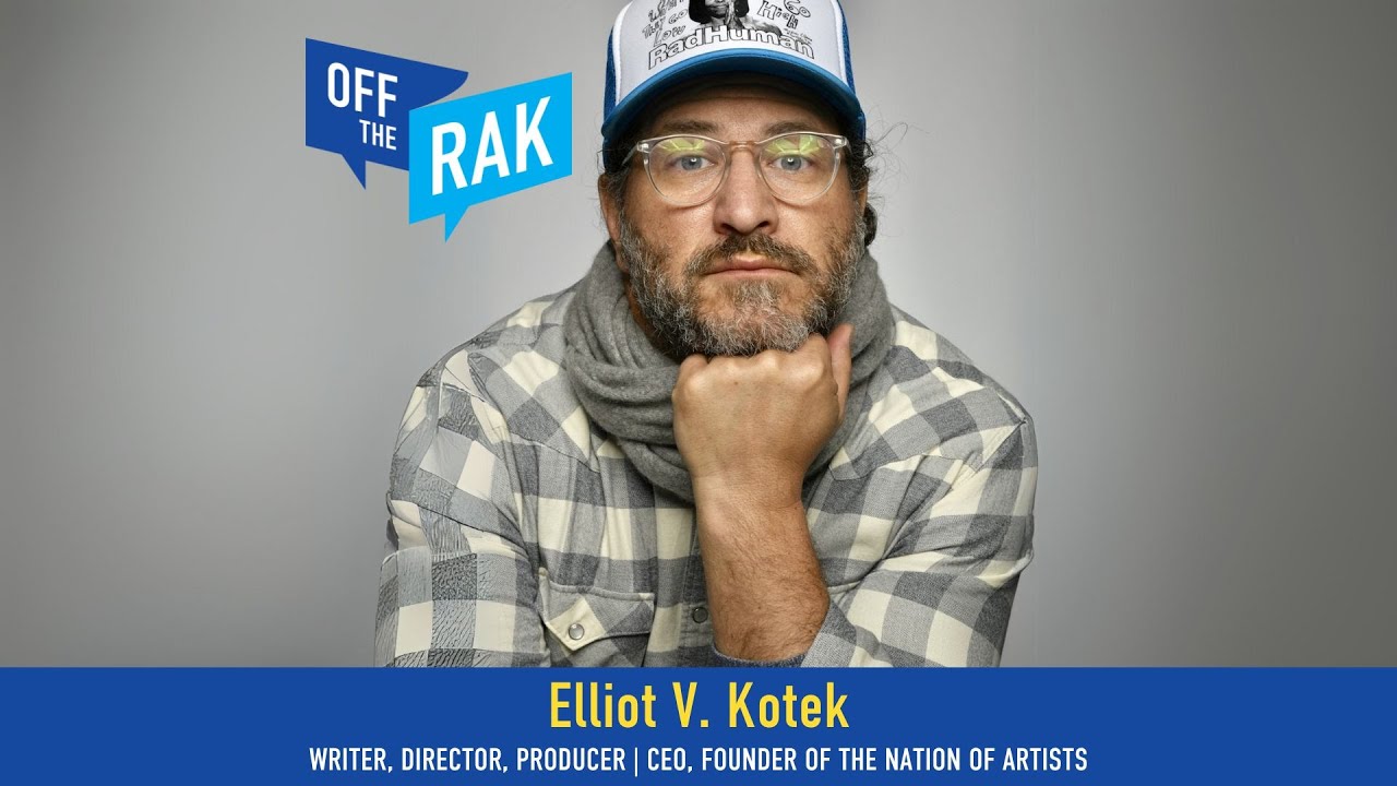 The Art of Making It Possible Through Purpose with Filmmaker Elliot ...