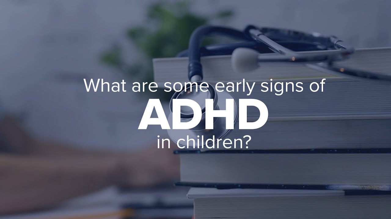 Expert Insights: What are some early signs of ADHD in children? - YouTube