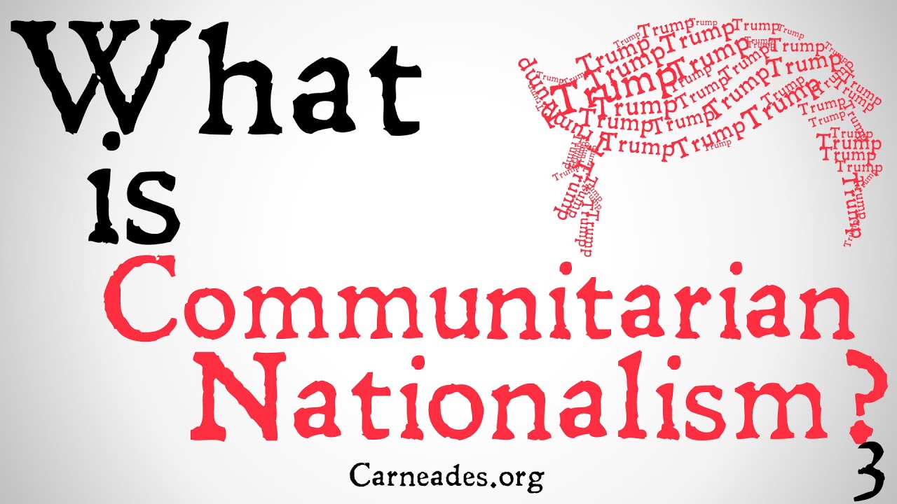 What is Communitarian Nationalism? (Philosophical Definition) - YouTube