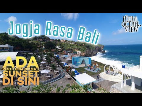 HEHA OCEAN VIEW JOGJA DENGAN PEMANDANGAN LAUT LEPAS || TEMPAT WAJIB ...